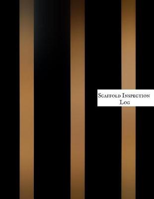 Magrudy.com - Scaffold Inspection Log: Daily Health & Safety project ...