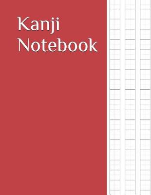 Magrudy.com - Kanji Notebook: Kanji Practice Notebook - Genkouyoushi ...