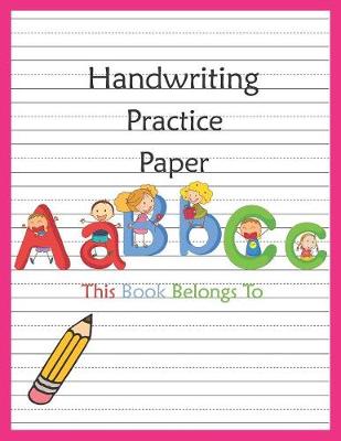 Magrudy.com - Handwriting Practice Paper: Workbook Blank Lined Notebook ...