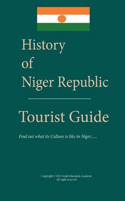 Magrudy.com - History of Niger Republic and Tourist Guide: Find Out ...