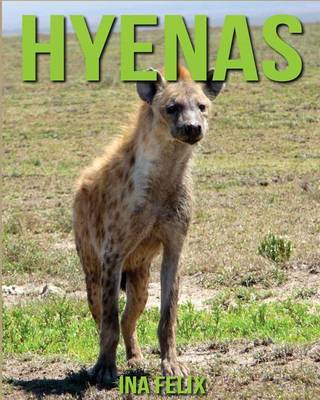 Magrudy.com - Hyenas: Children Book of Fun Facts & Amazing Photos on ...