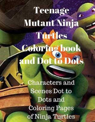 Magrudy.com - Teenage Mutant Ninja Turtles Coloring Book and Dot to ...
