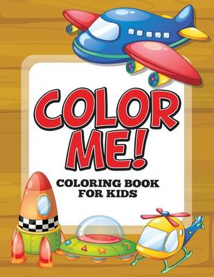 Magrudy.com - Color Me! Coloring Book for Kids ‬