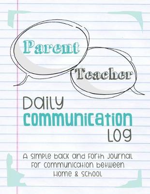 Magrudy.com - Parent Teacher Daily Communication Log: A Simple back and ...