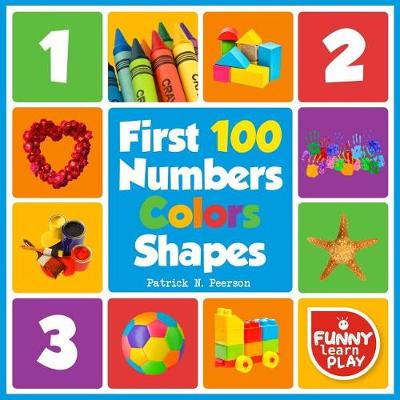 Magrudy.com - First 100 Numbers Colours & Shapes: To Teach Counting ...